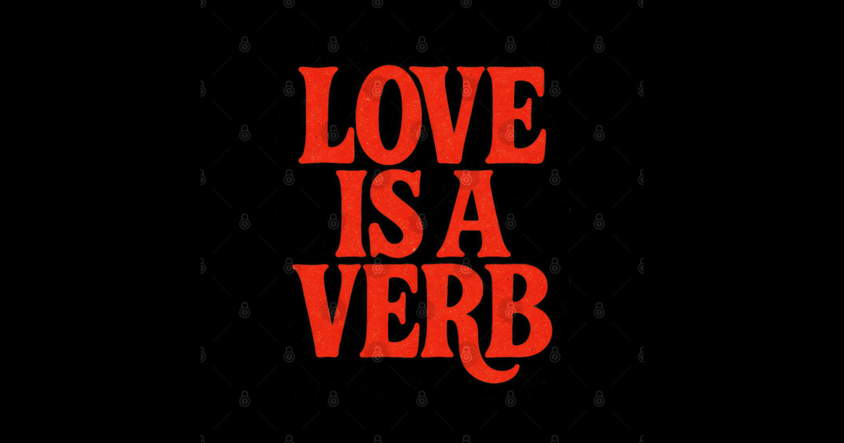 LOVE IS A VERB: Political Art for Unity and Action - Love Is A Verb ...