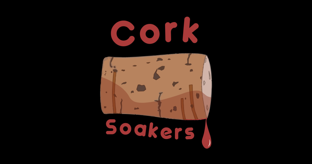 Cork Soakkk - Cork Soaker - Sticker | TeePublic