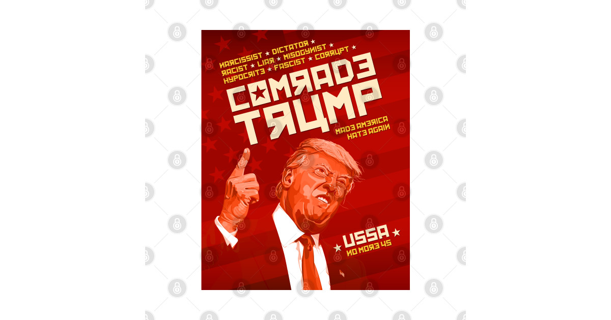 Comrade Trump - Soviet Poster - Trump 2020 - T-Shirt | TeePublic