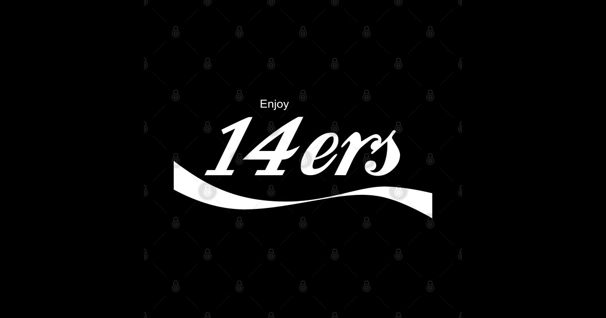 Enjoy 14ers - 14er - T-Shirt | TeePublic