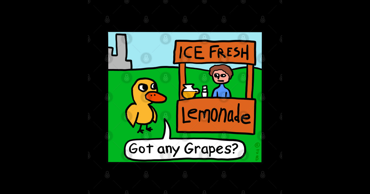 Got any grapes? - Got Any Grapes - Sticker | TeePublic