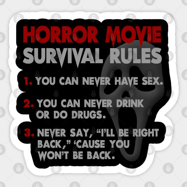 Horror Movie Rules - How To Survive - Sticker | TeePublic