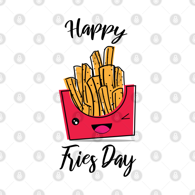 Happy Fries Day - French Fries - T-Shirt | TeePublic