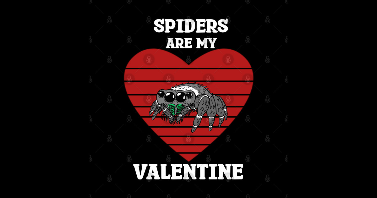 Spiders are my Valentine - Spider - Sticker | TeePublic