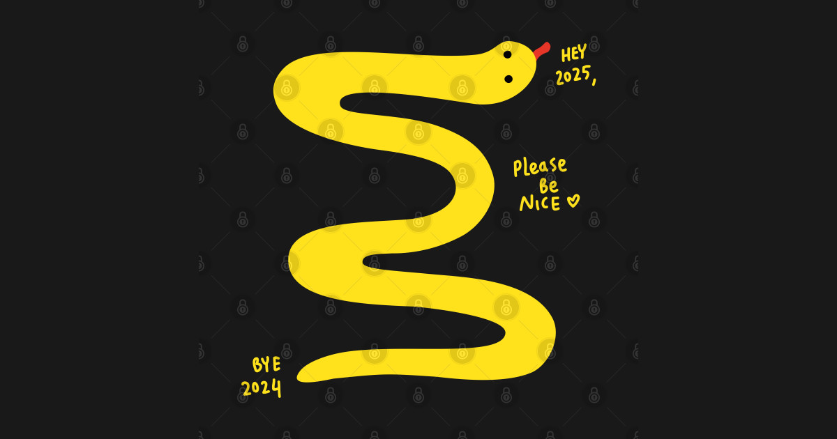 Bye 2024, Hello 2025 - Year of the Snake - Year Of The Snake 2025 - T ...