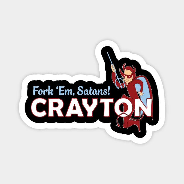 Fork 'Em, Satans 2 - Satans - Magnet | TeePublic