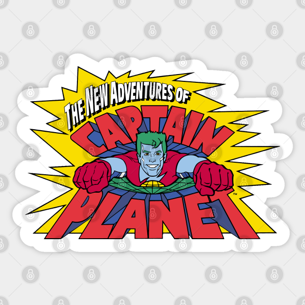 The New Adventures of Captain Planet - 90s - Sticker | TeePublic