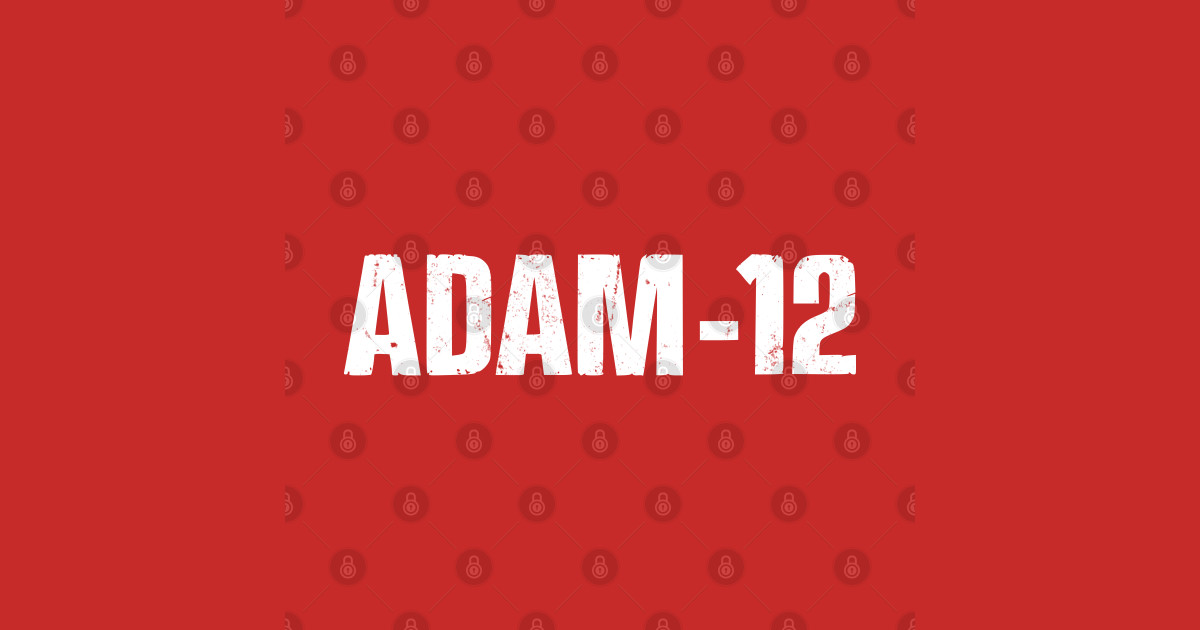 Adam 12 - 70s Cop Show Logo - Classic Tv Shows - T-Shirt | TeePublic