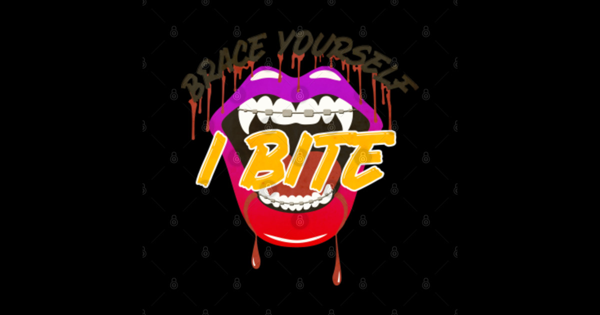 Brace yourself i bite - Brace Yourself I Bite - Sticker | TeePublic