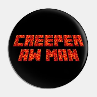 Minecraft Minecraft Memes Memes Creeper Mobs Pins and Buttons for Sale ...