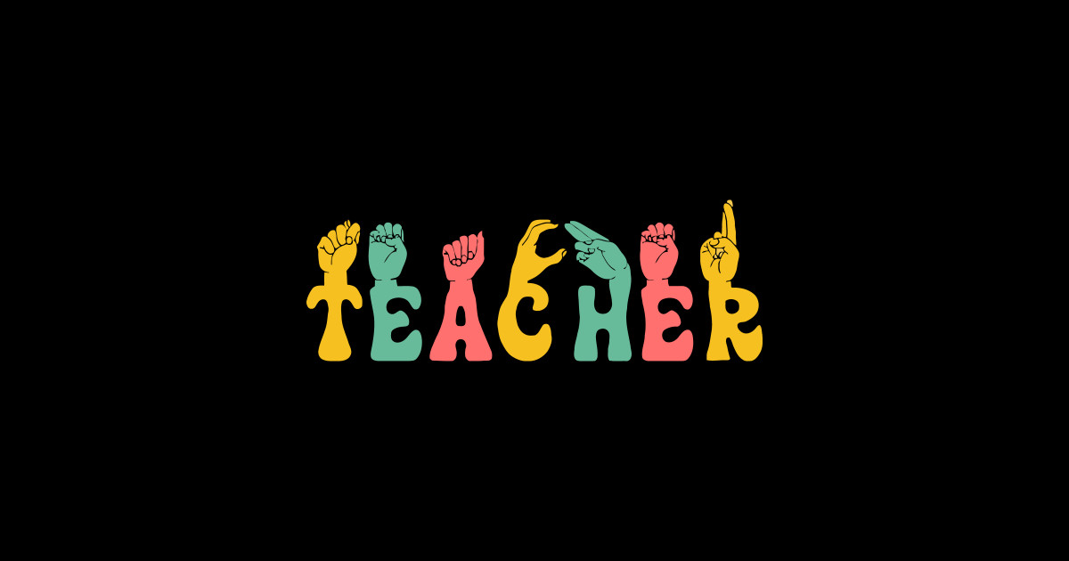 Teacher Hand Sign Language ASL Teacher Appreciation T-Shirt - Asl ...