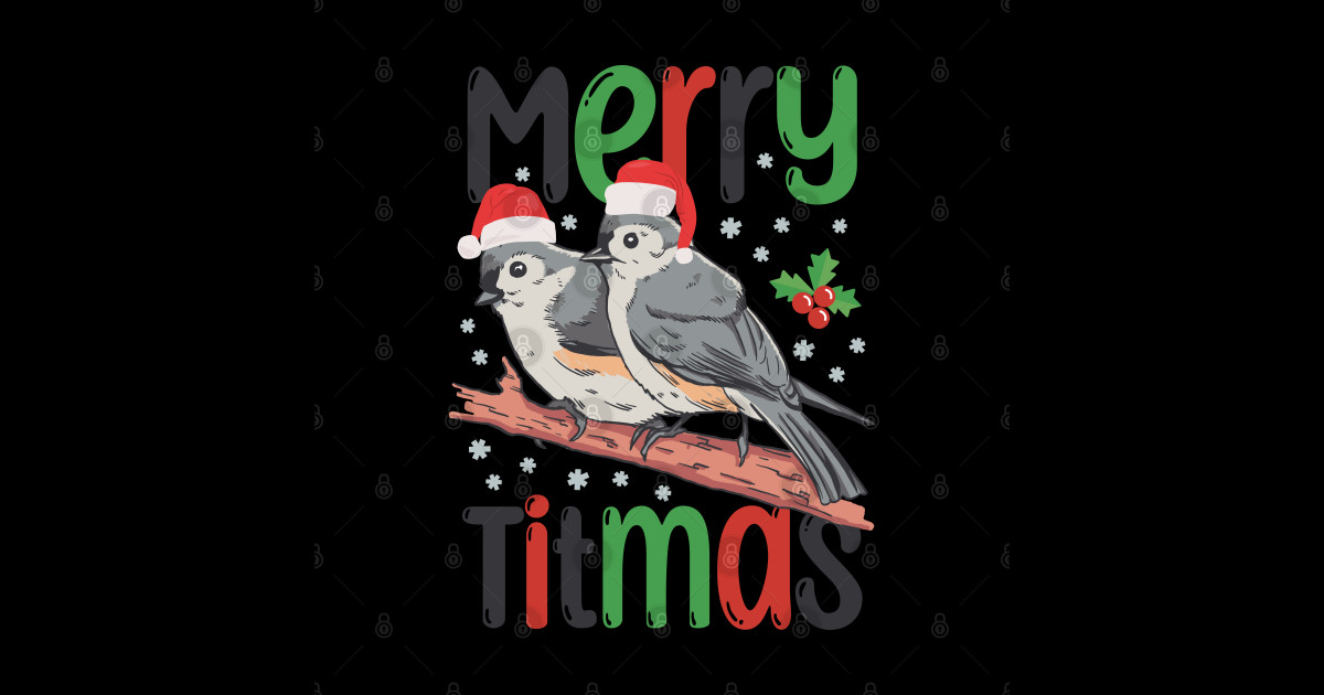 Funny Merry Titmas Tufted Titmouse Bird Christmas - Bird - Posters and ...