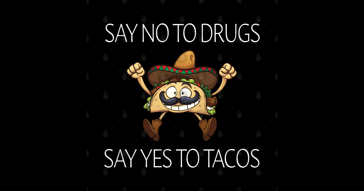 Say No To Drugs Say Yes To Tacos - Tacos Gifts - Magnet | TeePublic