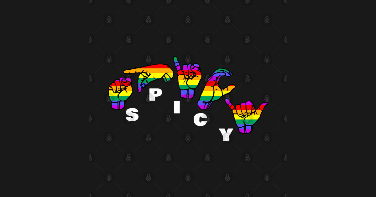 SPICY Fingerspelled With Text Rainbow ASL American Sign Language Design ...