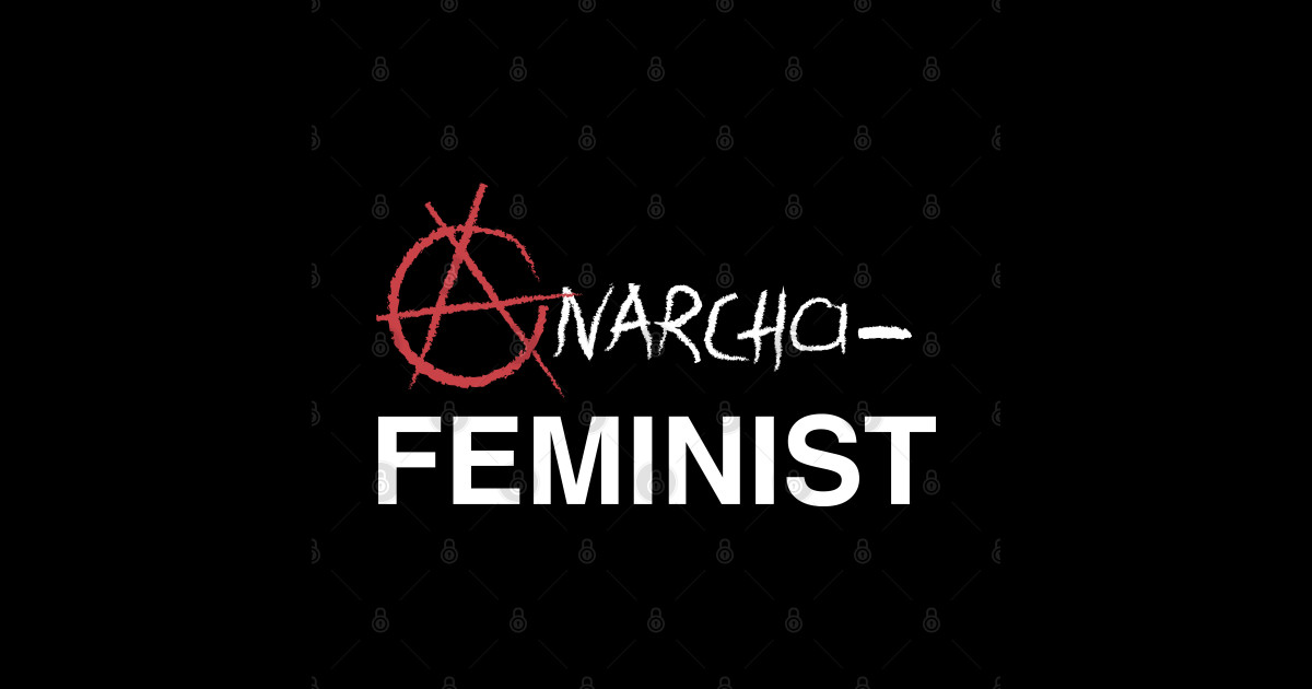 Anarcha-Feminism - Rights - T-Shirt | TeePublic
