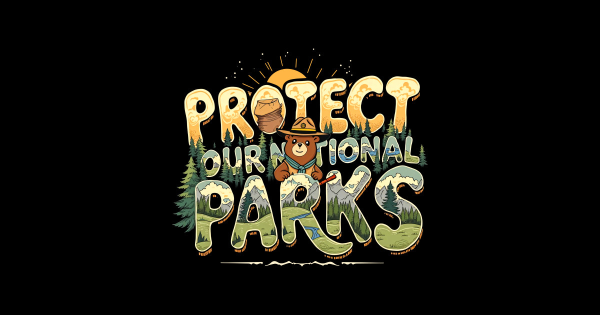 Protect-Our-National-Parks - Protect Our National Parks - Posters and ...