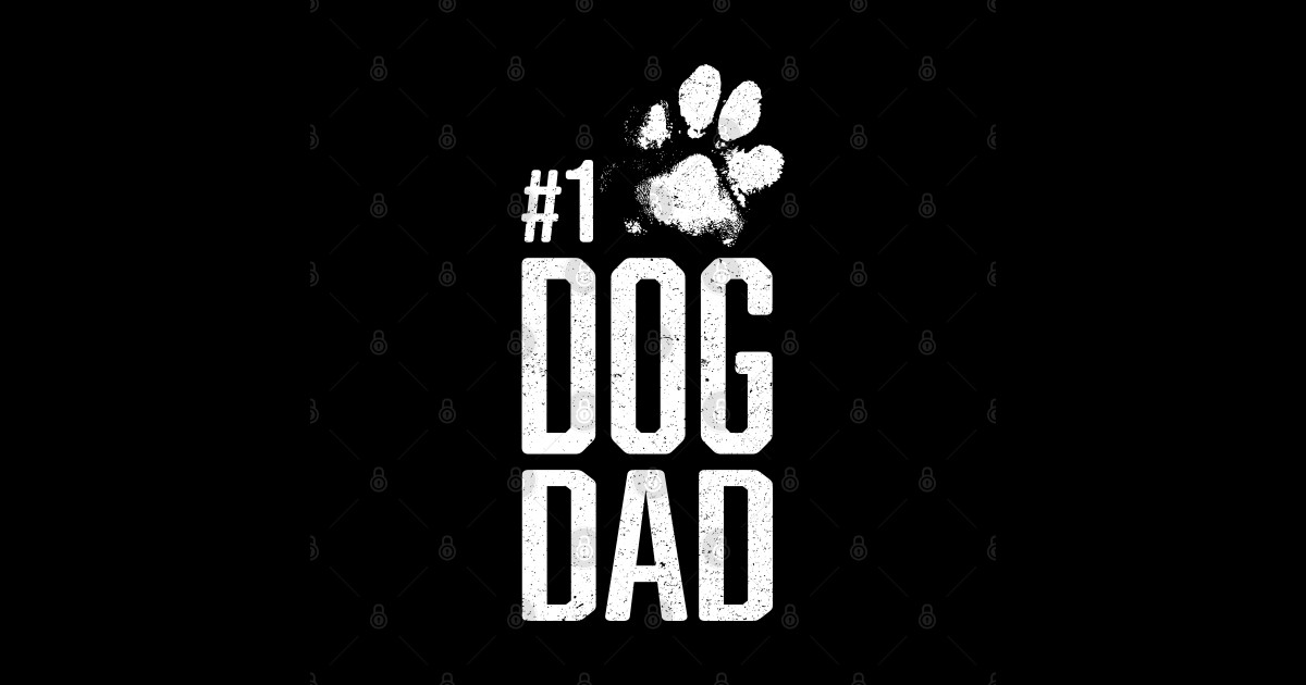 #1 Dog Dad - Number One Dog Lover Gift - Dog Dad Gifts - Posters and ...