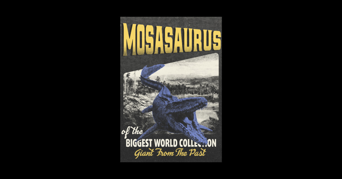 Mosasaurus Retro Art - The Biggest World Collection / Giant From The ...