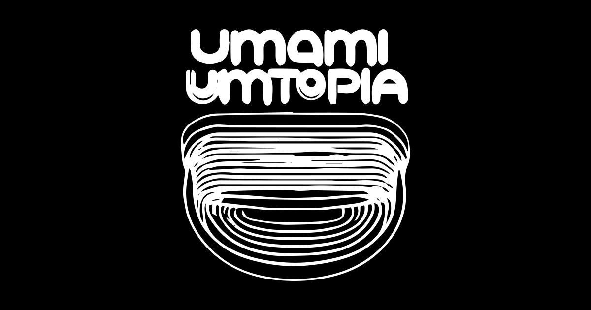 UMAMI Umtopia - Umami - Posters and Art Prints | TeePublic