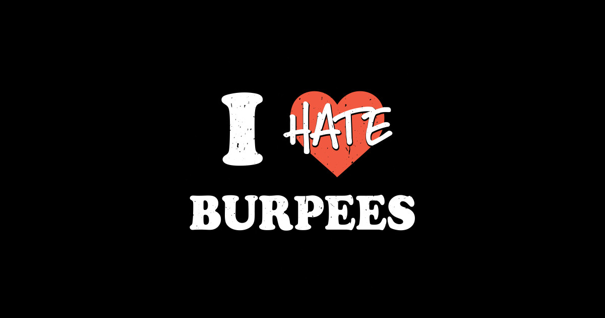 I Hate Burpees l Hiit Fitness Gym Workout product - Cardio - Sticker ...