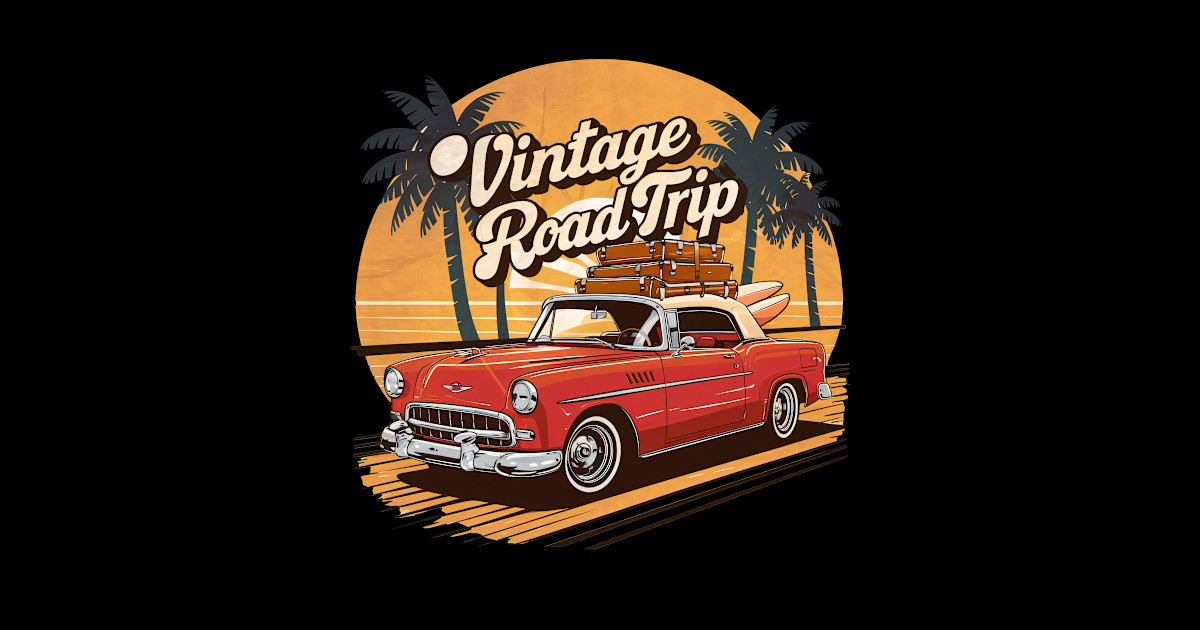 Vintage Road Trip Classic Car - Vintage Car - Sticker | TeePublic