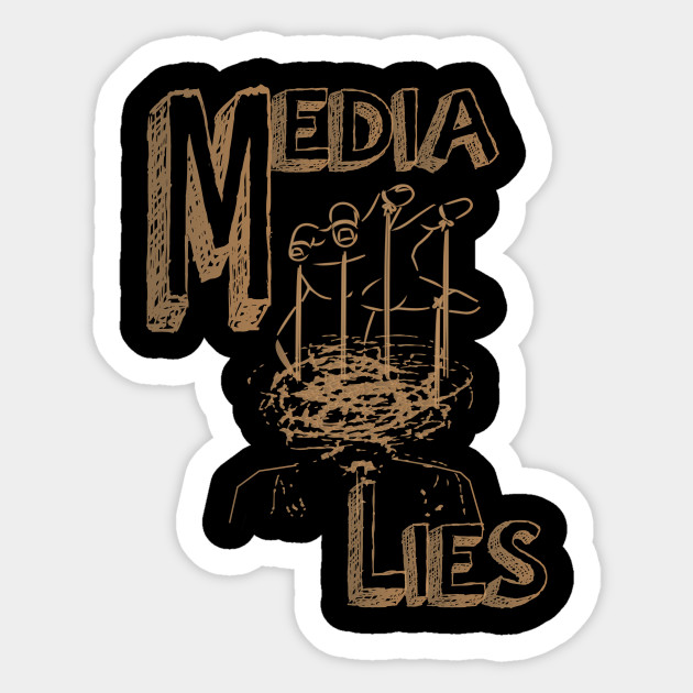 Media Lies - Lies Deception - Sticker | TeePublic