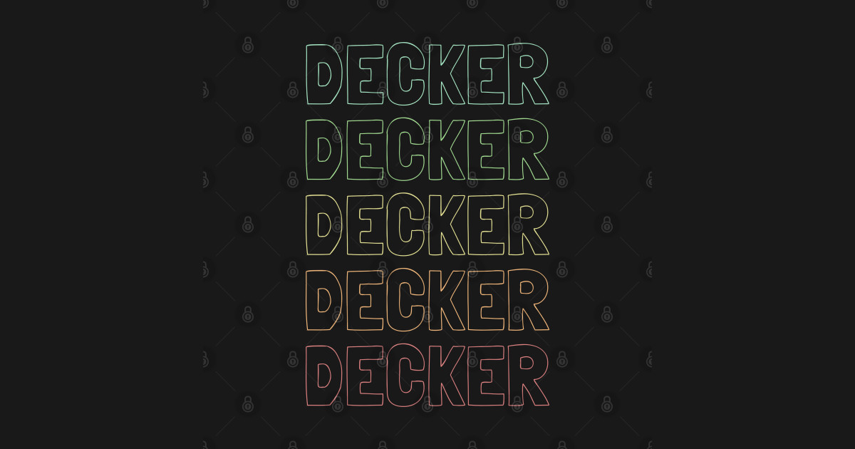 Decker Name Pattern - Decker - T-Shirt | TeePublic