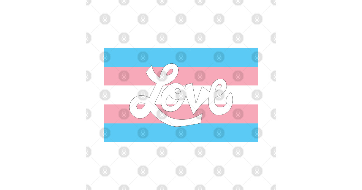 Transgender pride flag with Love text - Transgender Pride Flag - T ...