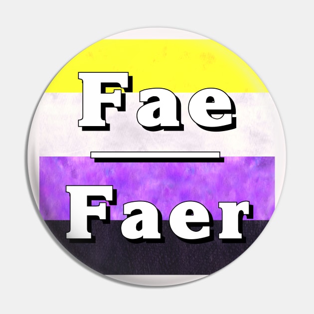 Fae-Faer Pronouns: Non-Binary - Non Binary Pride - Pin | TeePublic