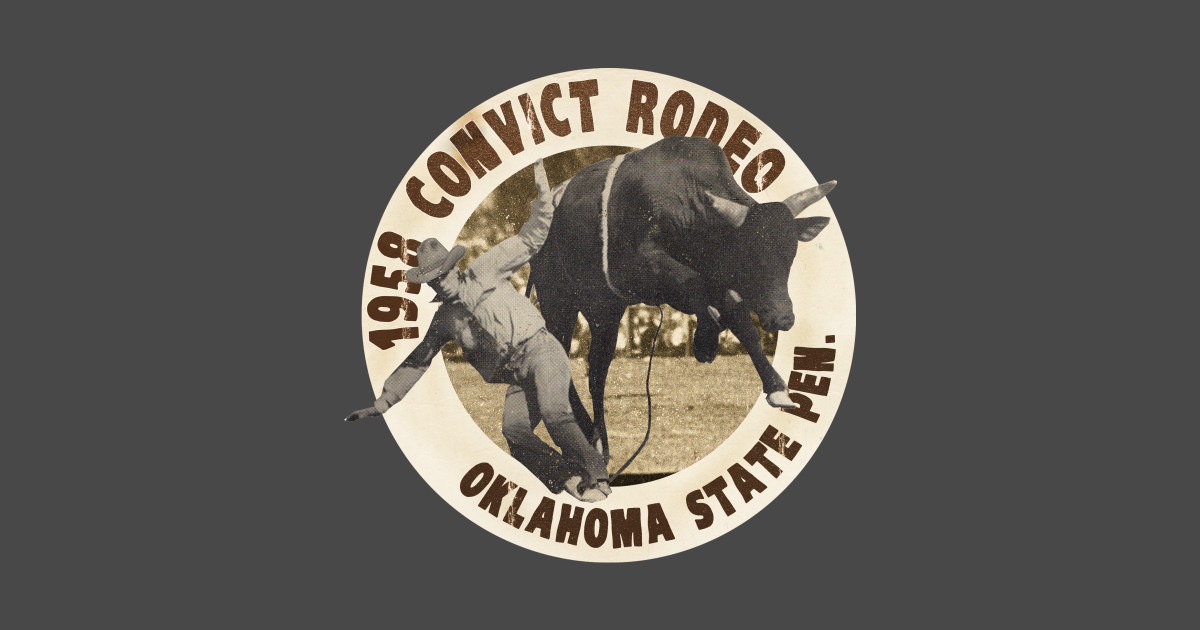 Vintage Prison Rodeo - Rodeo - T-Shirt | TeePublic