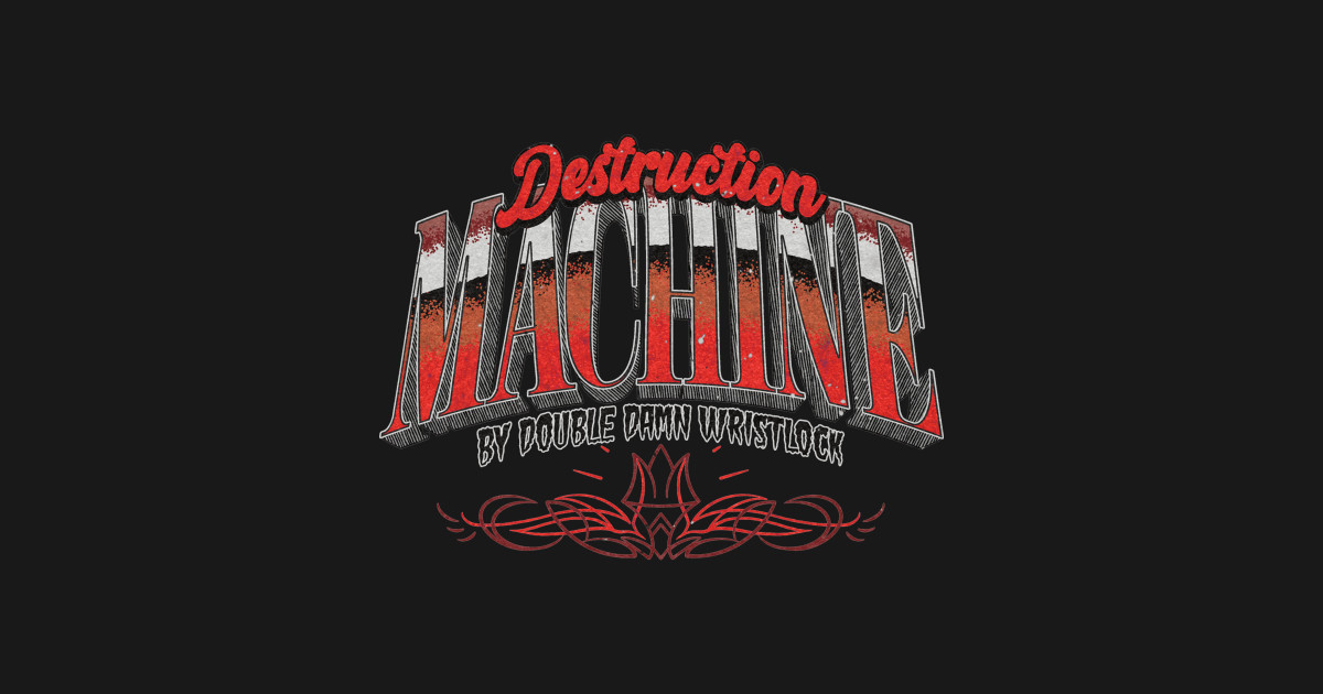Destruction Machine Red Logo - Pro Wrestling - T-Shirt | TeePublic