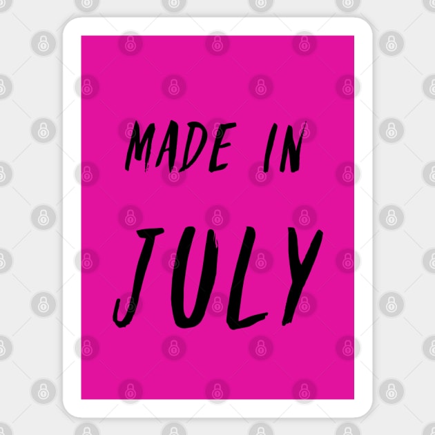 Made in July simple text design - Made In July - Sticker | TeePublic