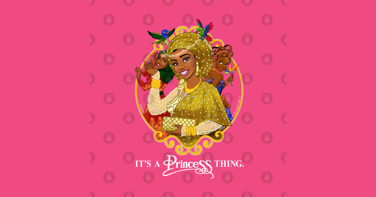 It's A Princess Thing - Epps Art - T-Shirt | TeePublic