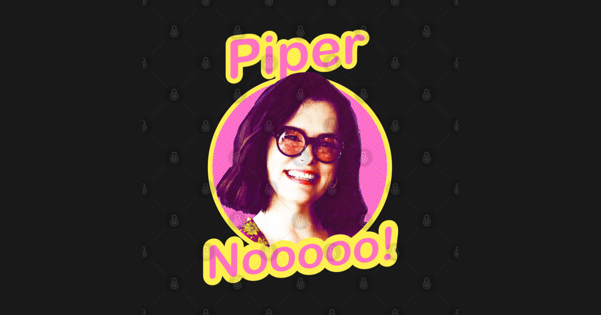 Parker Posey piper no - nooooo - Parker Posey - T-Shirt | TeePublic