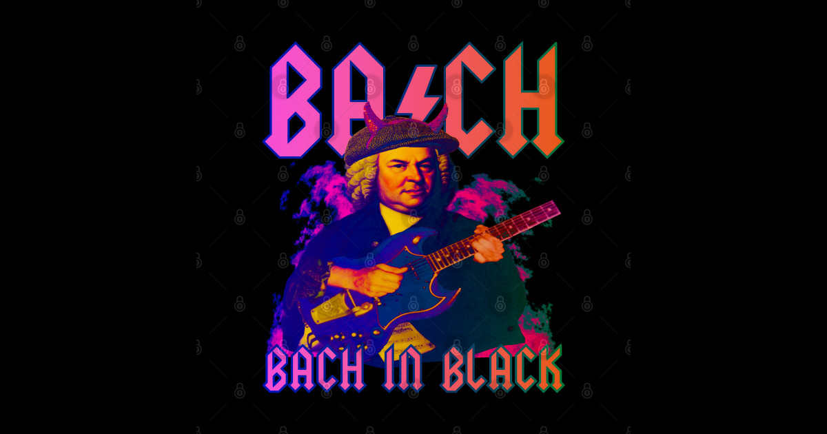 BACH Tie Dye - Bach In Black - Johann Sebastian Bach Psychedelic 60's ...