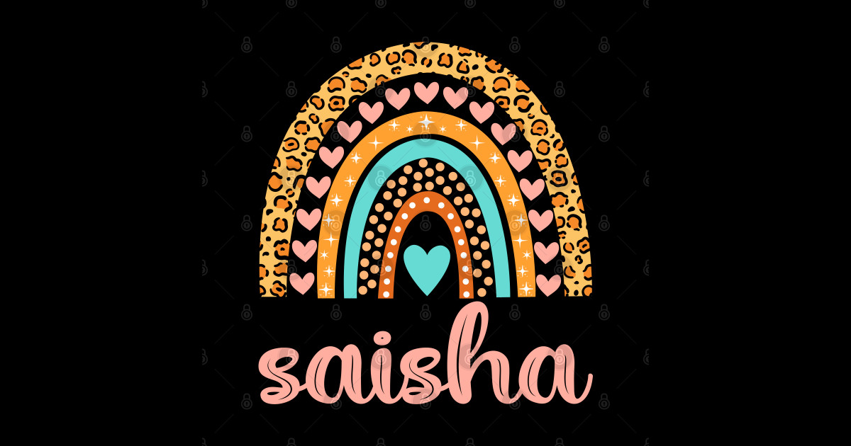 Saisha Name Saisha Birthday - Saisha - Sticker | TeePublic