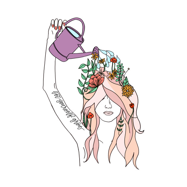 Let Yourself Grow - Girl - T-Shirt | TeePublic