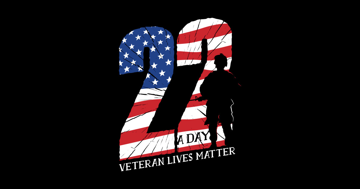 22 a day veteran lives matter - Veteran - Sticker | TeePublic