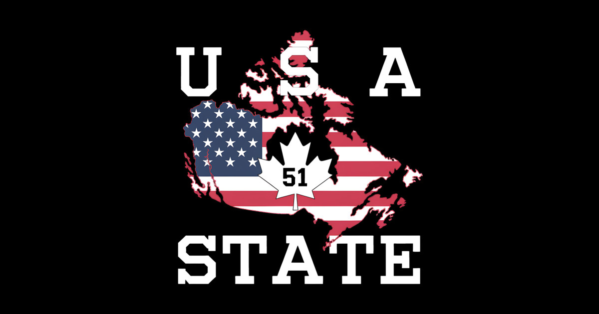 Canada 51 State of USA Flag And Canada Flag Welcome Canada - Canada 51 ...