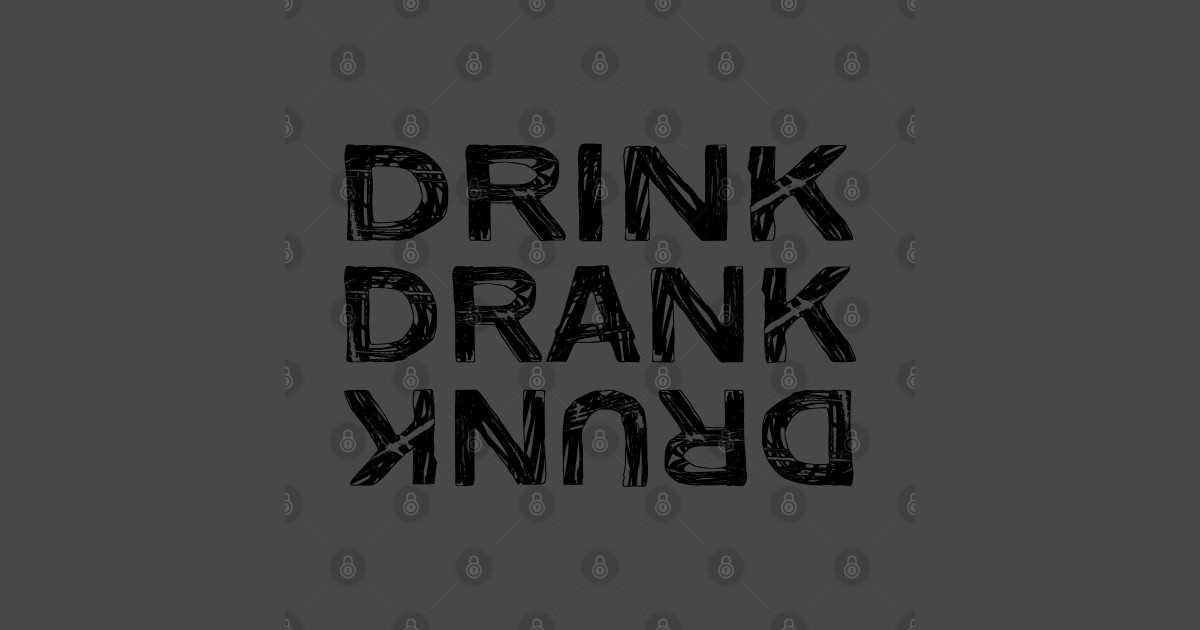 Drink Drank Drunk Design - Drinking Team - Kids T-Shirt | TeePublic
