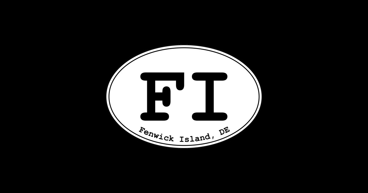 FI - Fenwick Island Oval Design - Fi - Sticker | TeePublic