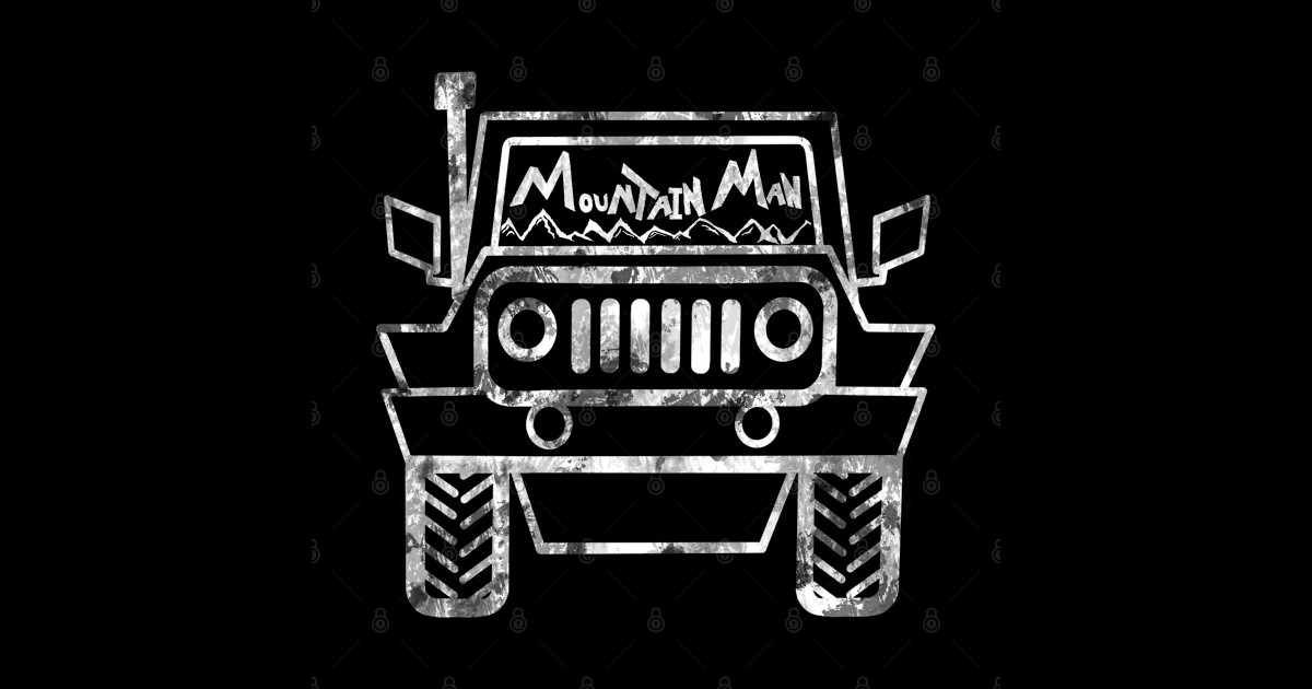 Mountain Man Jeep Life rubicon wrangler renegade Cj-5 cj-7 wander more wanderlust off road 4 x 4 ...