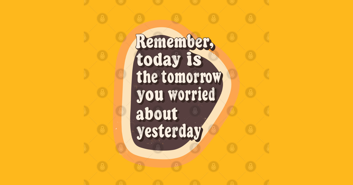 Remember, today is - Today Is - T-Shirt | TeePublic