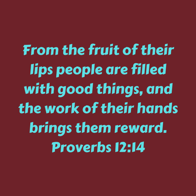 Bible Verse Proverbs 12:14 - Proverbs 12 14 - Long Sleeve T-Shirt | TeePublic