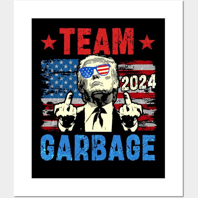 Team Garbage funy Trump 2024 - Garbage For Trump - Posters and Art ...