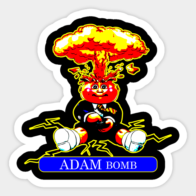 Adam Bomb GPK v2 - Gpk - Sticker | TeePublic
