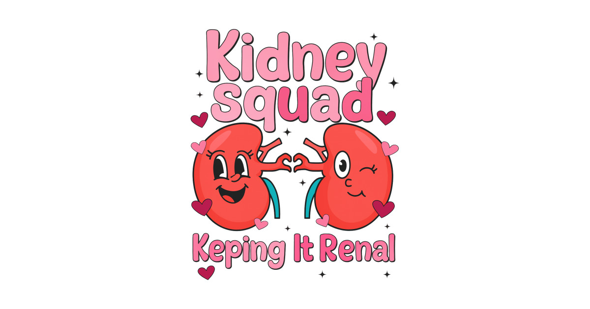 Kidney Squad Cute Medical Pun Design - Kidney Humor Art - T-Shirt ...