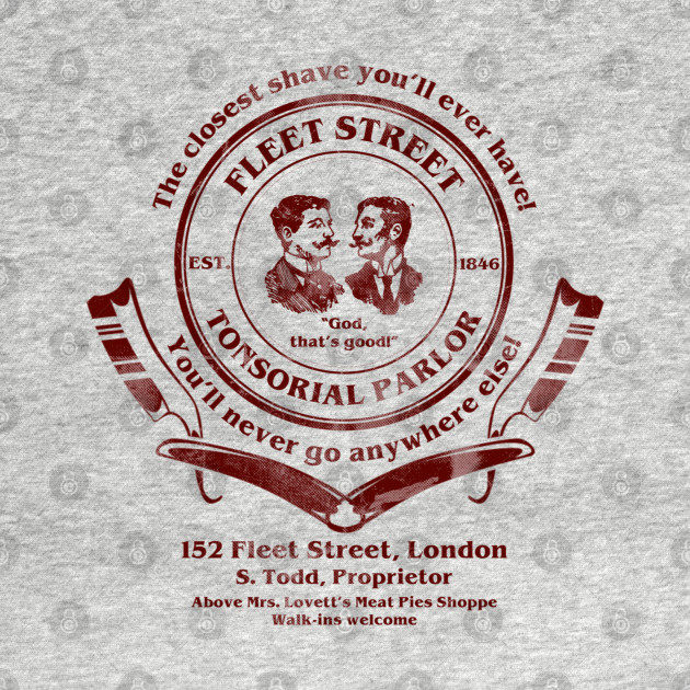 Sweeney Todd's Fleet Street Tonsorial Parlor - Sweeney Todd - T-Shirt ...