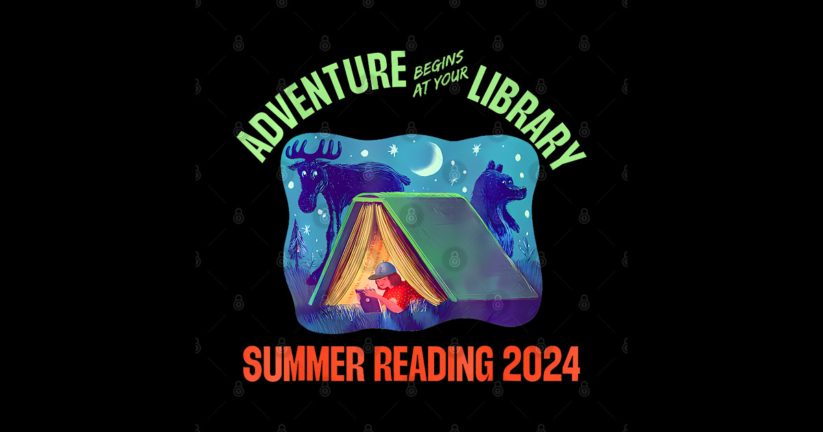 Adventure Begins At Your Library Summer Reading Program 2024 - Reading ...