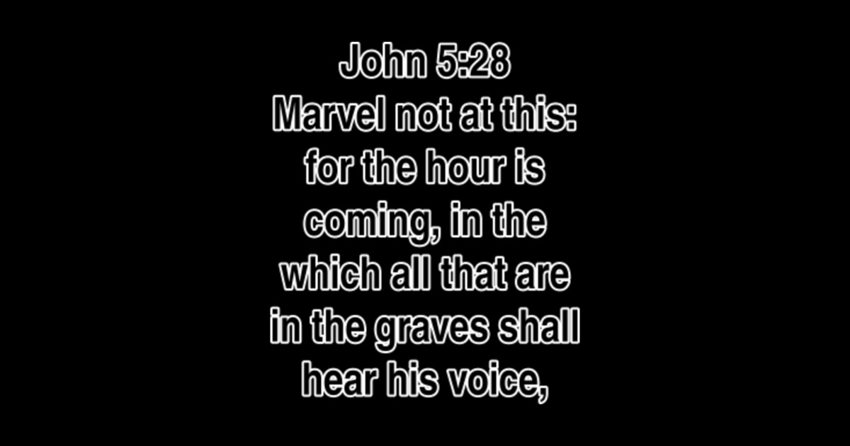 John 5:28 King James Version (KJV) Bible Verse Typography - John 5 28 ...